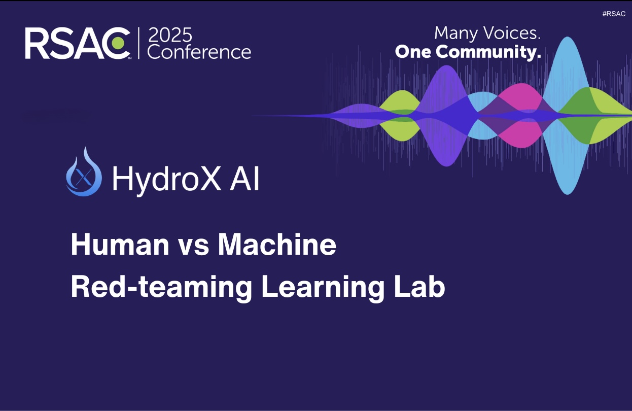 HydroX AI at RSAC 2025: Human vs. Machine – Redefining the Frontlines of AI Security